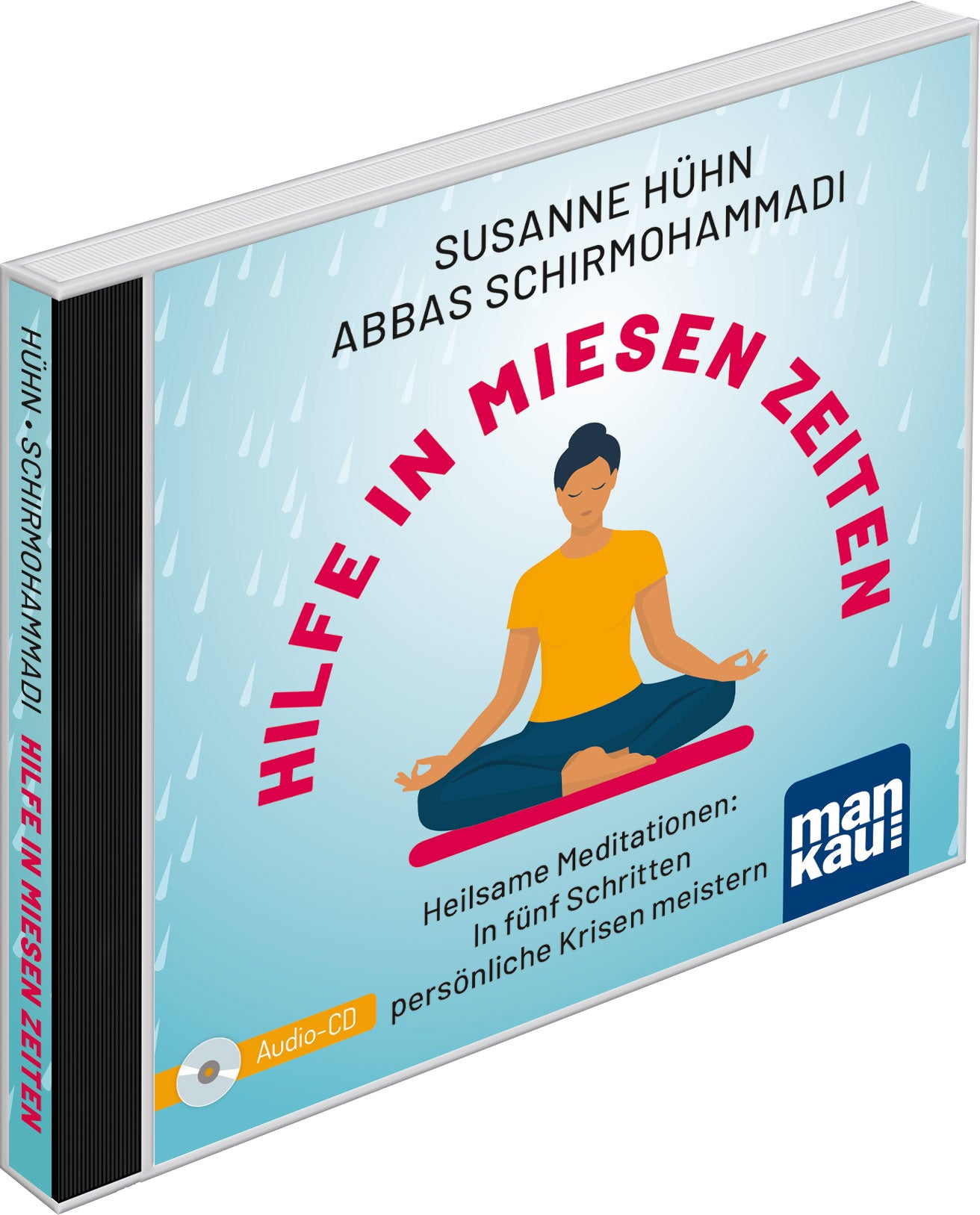 Hilfe in miesen Zeiten: Audio-Ratgeber von S. Hühn & A. Schirmohammadi