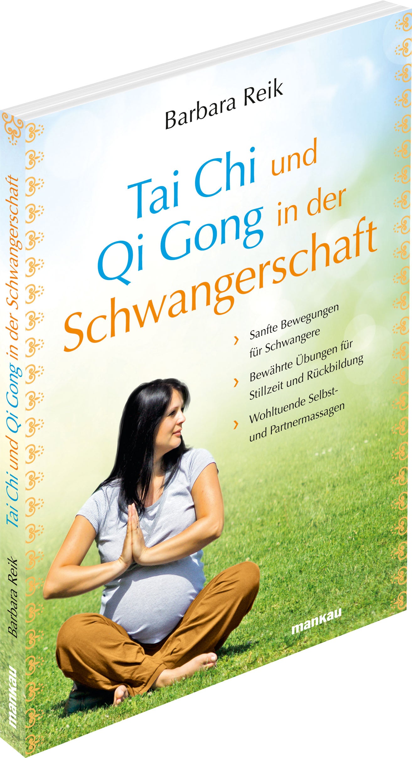 "Tai Chi und Qi Gong in der Schwangerschaft" - Buch von Barbara Reik